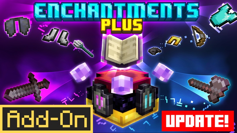 Enchantments Plus by StarkTMA - Minecraft Bedrock Marketplace Explorer